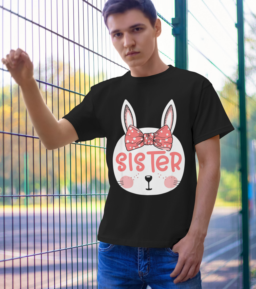 Sister Easter Bunny Pink Bow Easter Sunday T-Shirt