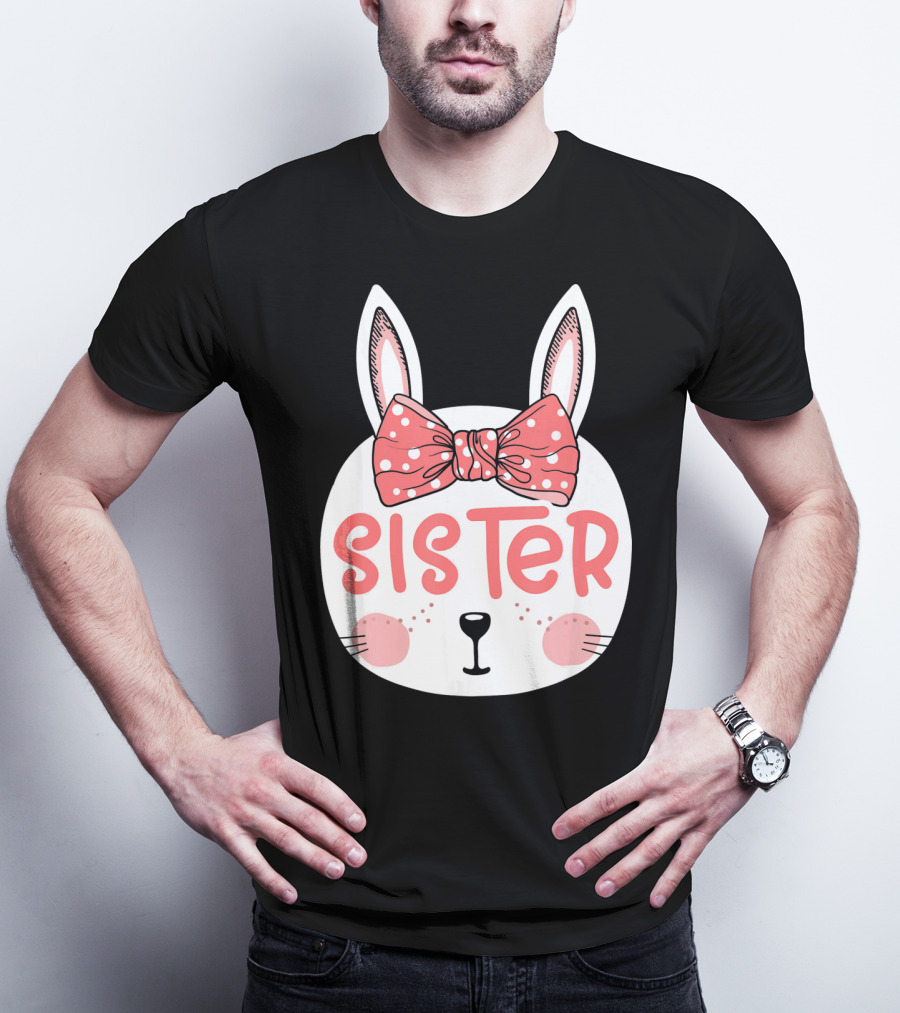 Sister Easter Bunny Pink Bow Easter Sunday T-Shirt
