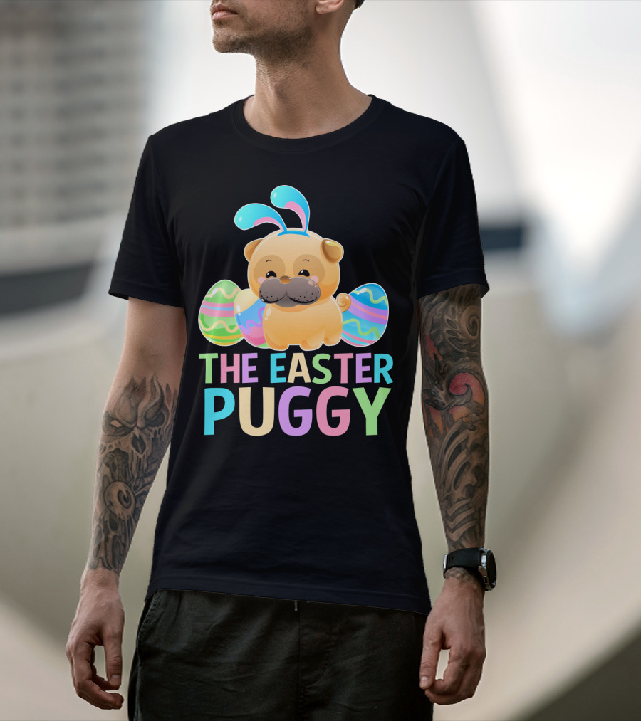 The Easter Puggy Pug Dog With Bunny Ears And Colorful Eggs T-Shirt