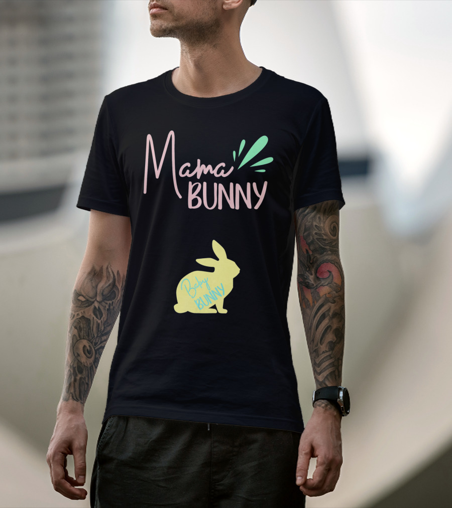 Mama Bunny Baby Bunny Easter T-Shirt