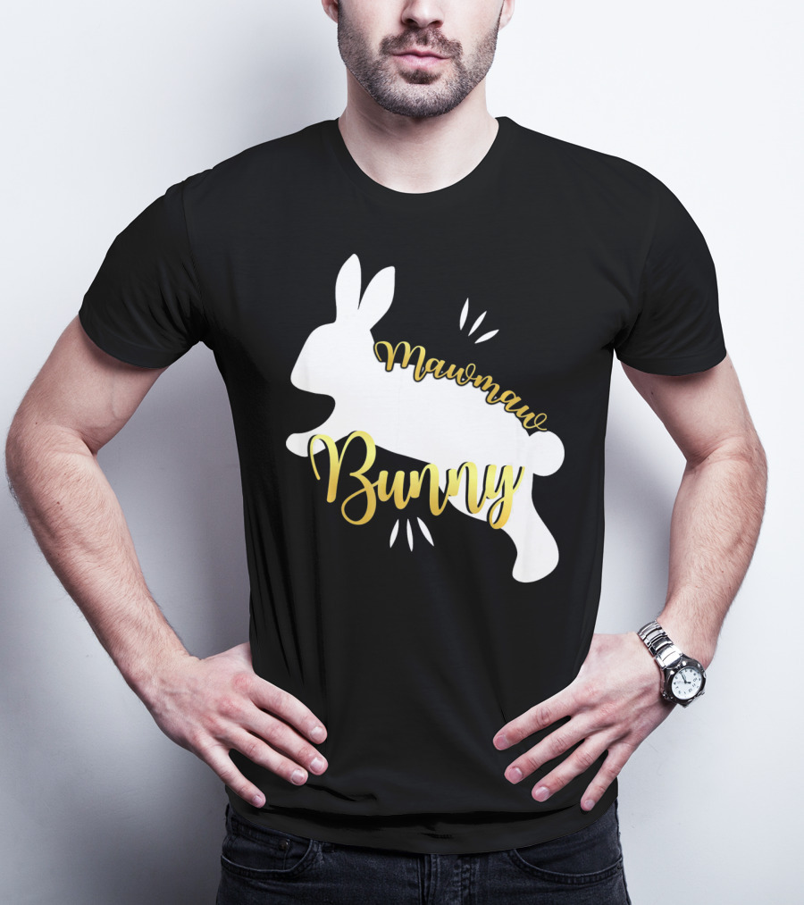 Mawmaw Bunny Easter Funny Cute Bun T-Shirt