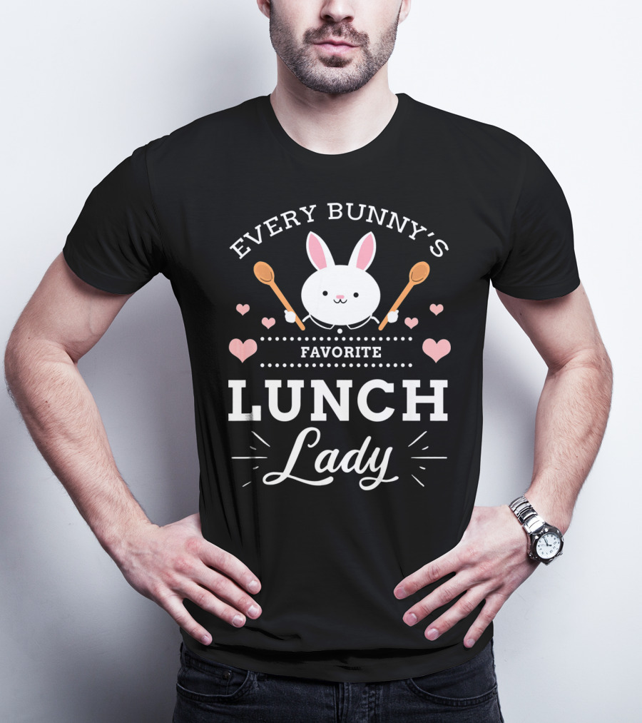 Every Bunny's Favorite Lunch Lady With Spoons And Hearts T-Shirt