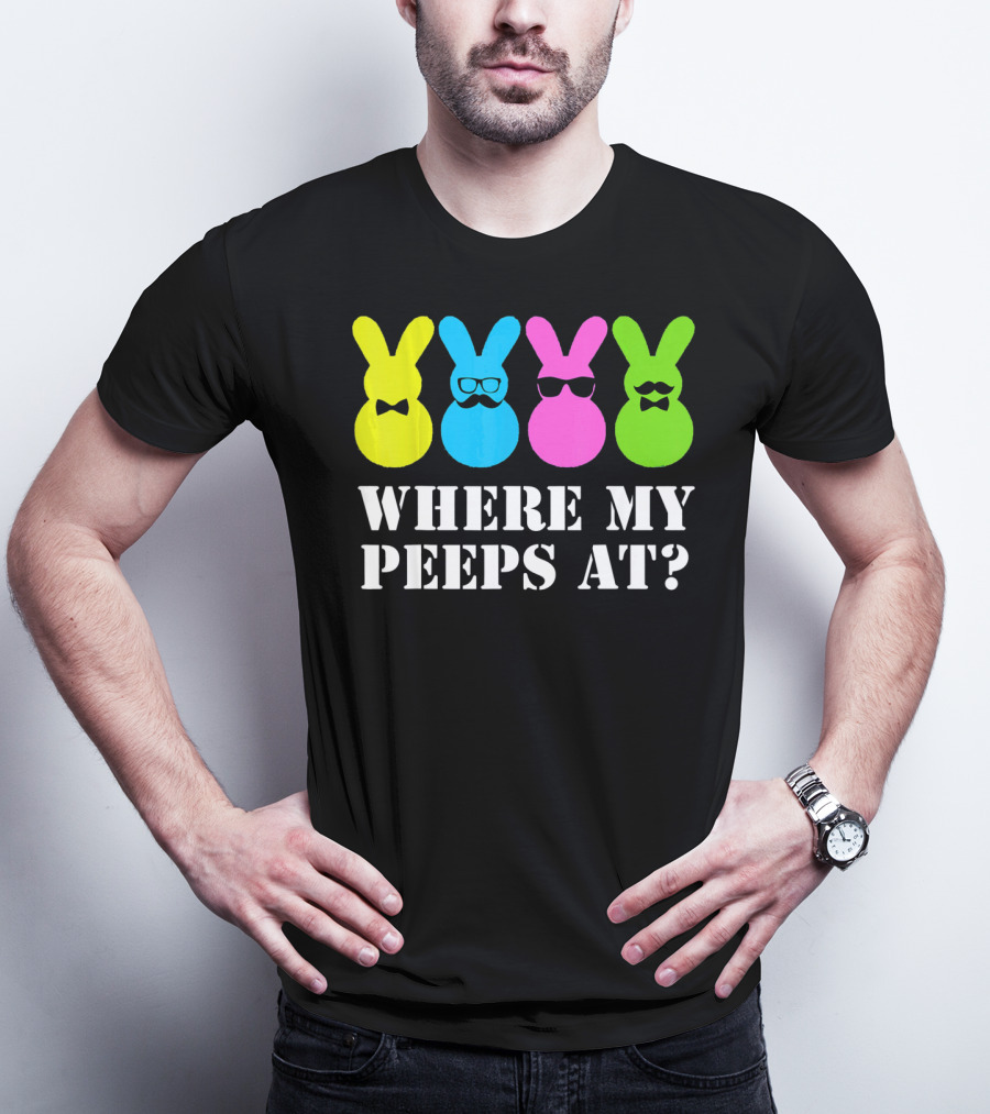 Where My Peeps At Easter Bunny Colorful Bowtie Glasses Moustache Spectacles T-Shirt