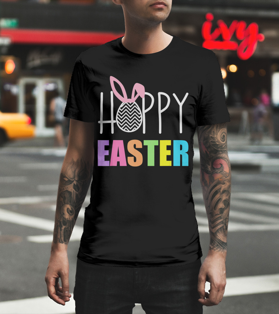 Hoppy Easter Happy Easter With Colorful Text And Bunny Egg T-Shirt