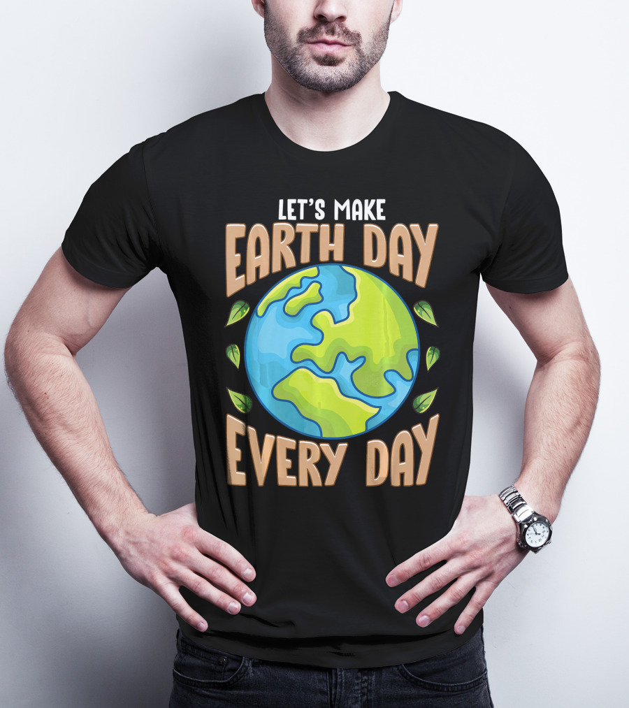 Let’s Make Earth Day Every Day With Planet And Leaves T-Shirt