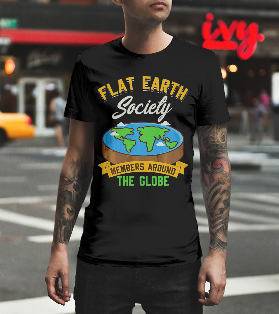 Flat Earth Society Members Around The Globe T-Shirt