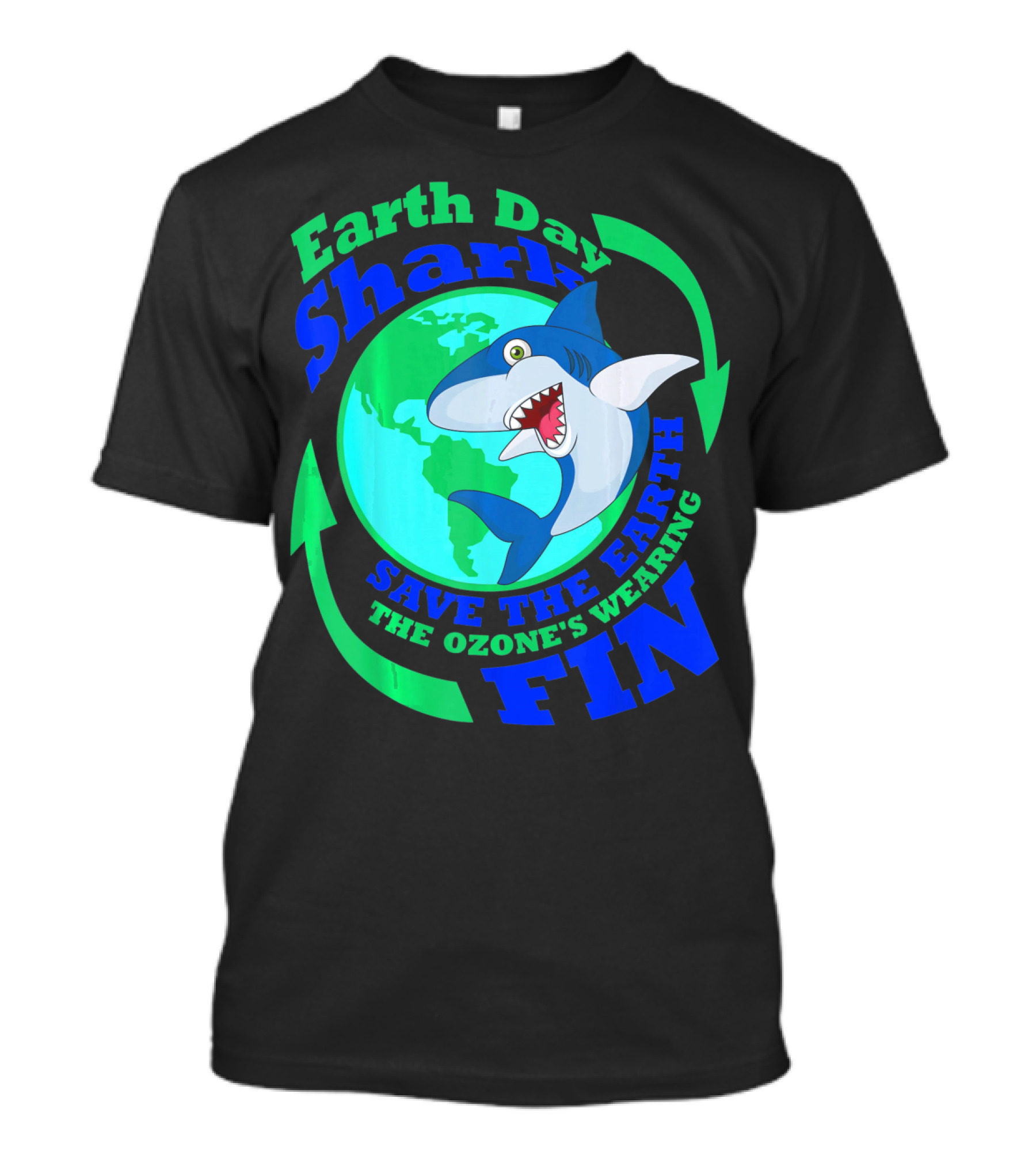 Earth Day Shark Save The Earth The Ozone's Wearing Fin T-Shirt