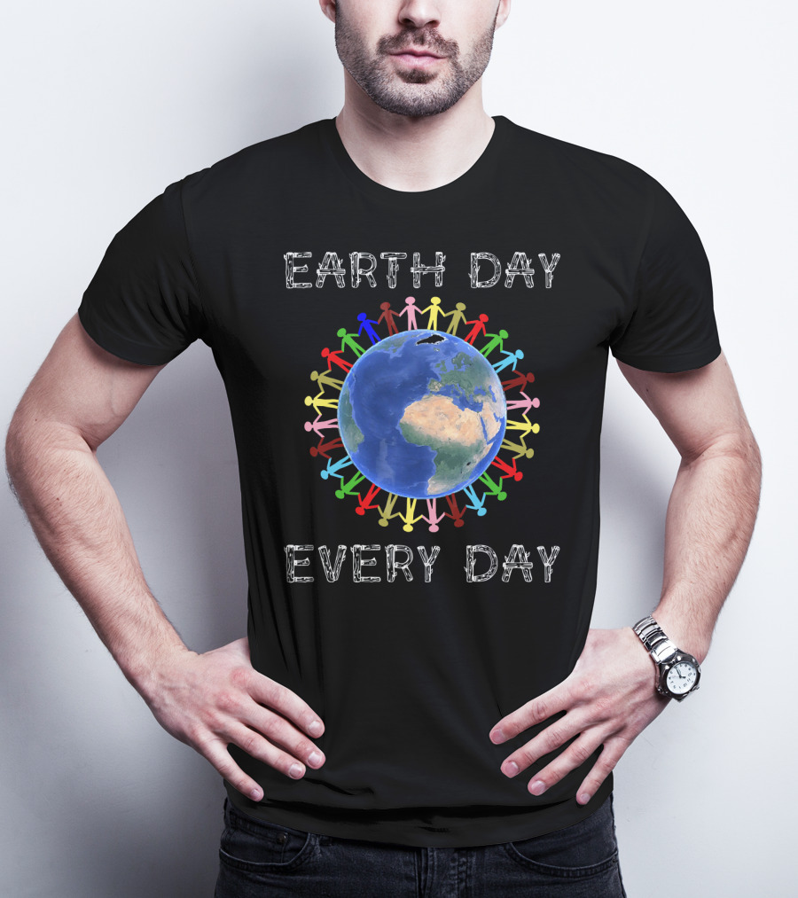 Earth Day Every Day Colorful Unity Around The Planet T-Shirt
