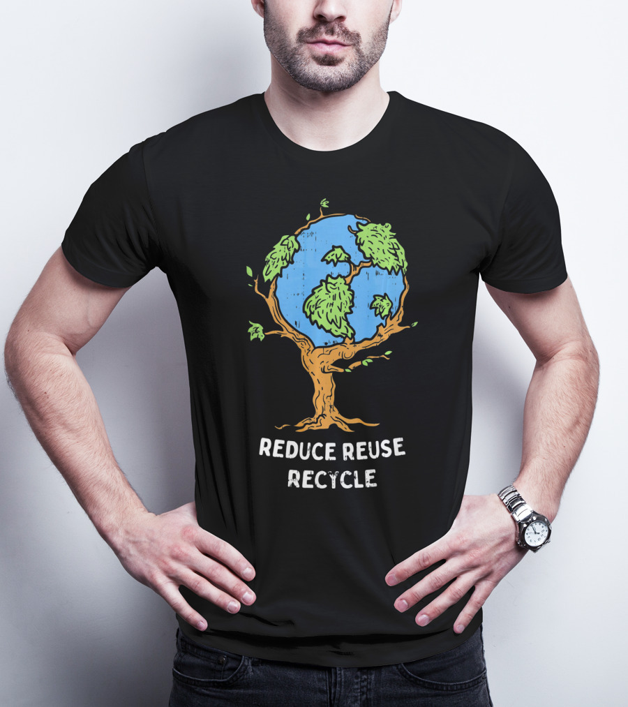 Reduce Reuse Recycle Earth Day Tree Planet T-Shirt