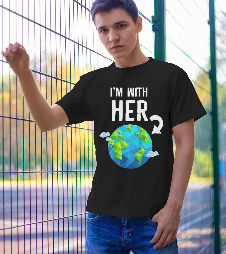 I'm With Her Earth Day Low Poly Earth T-Shirt