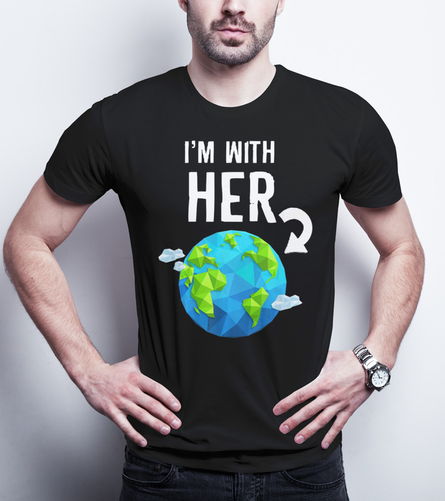I'm With Her Earth Day Low Poly Earth T-Shirt