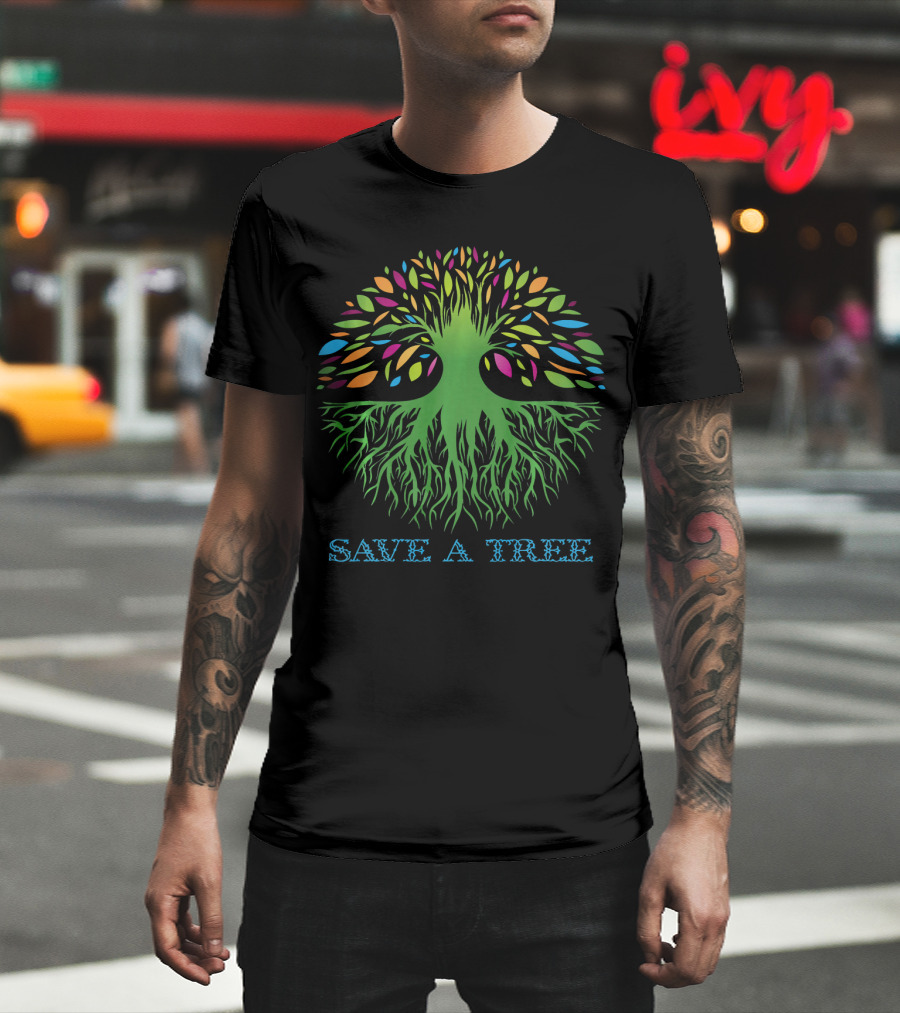 Save A Tree Hippy Protect Forest Woods Colorful Tree Roots T-Shirt