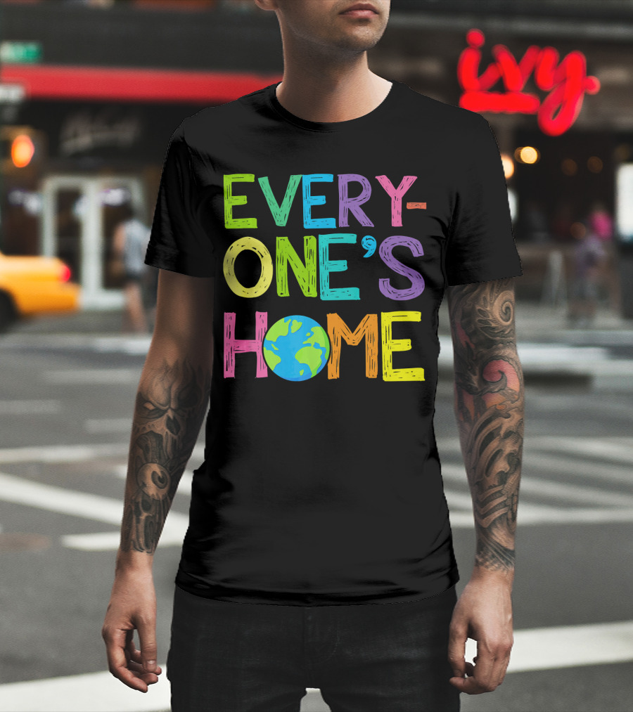 Earth Day Everyone's Home Planet T-Shirt