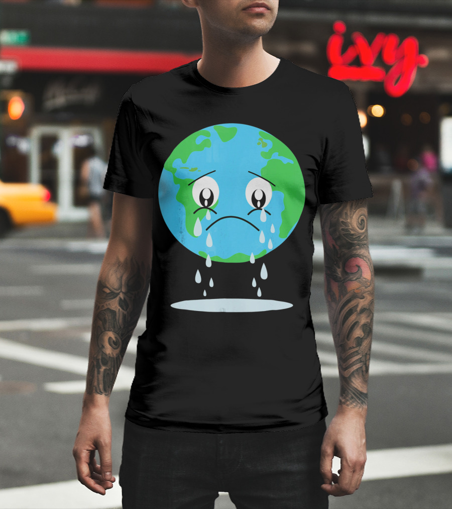 Sad Earth Crying Environmental Green Planet T-Shirt