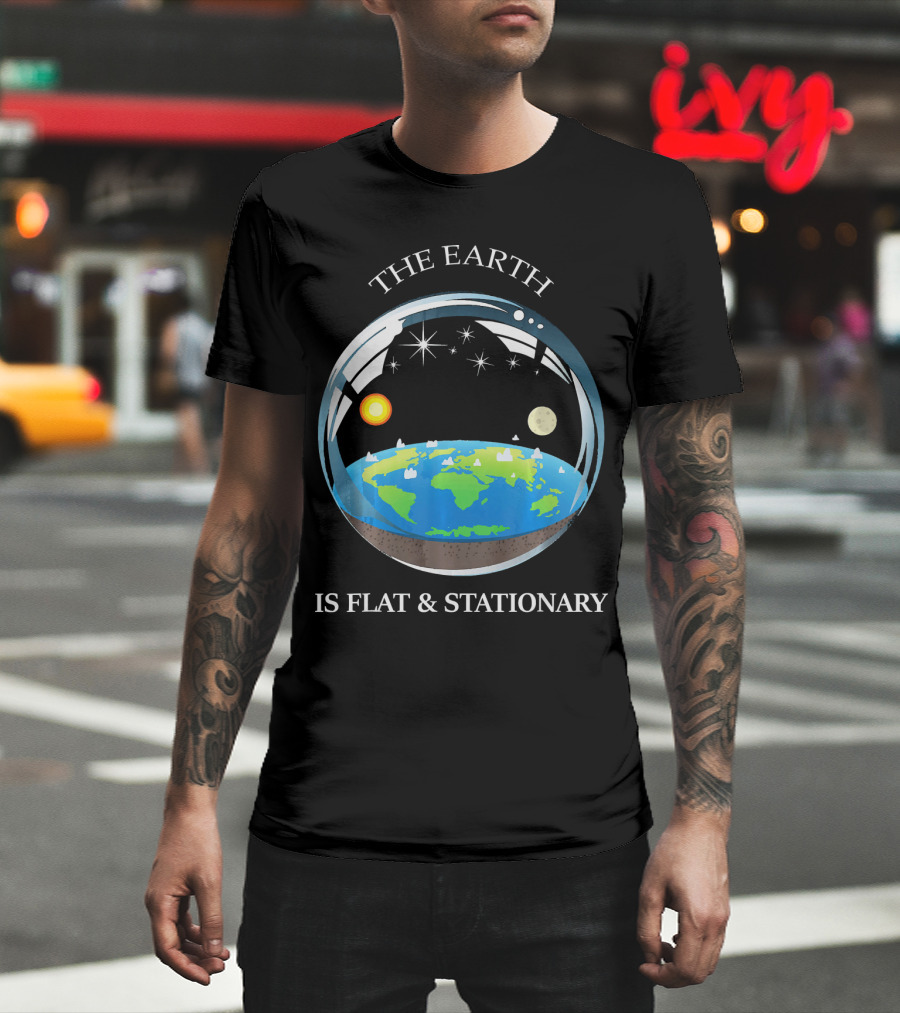 THE EARTH IS FLAT AND STATIONARY WITH SUN MOON AND STARS T-Shirt