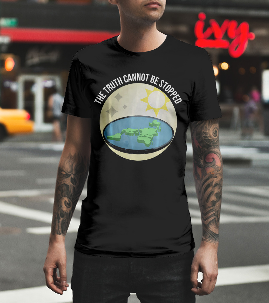 The Truth Cannot Be Stopped Flat Earth Sun And Stars T-Shirt