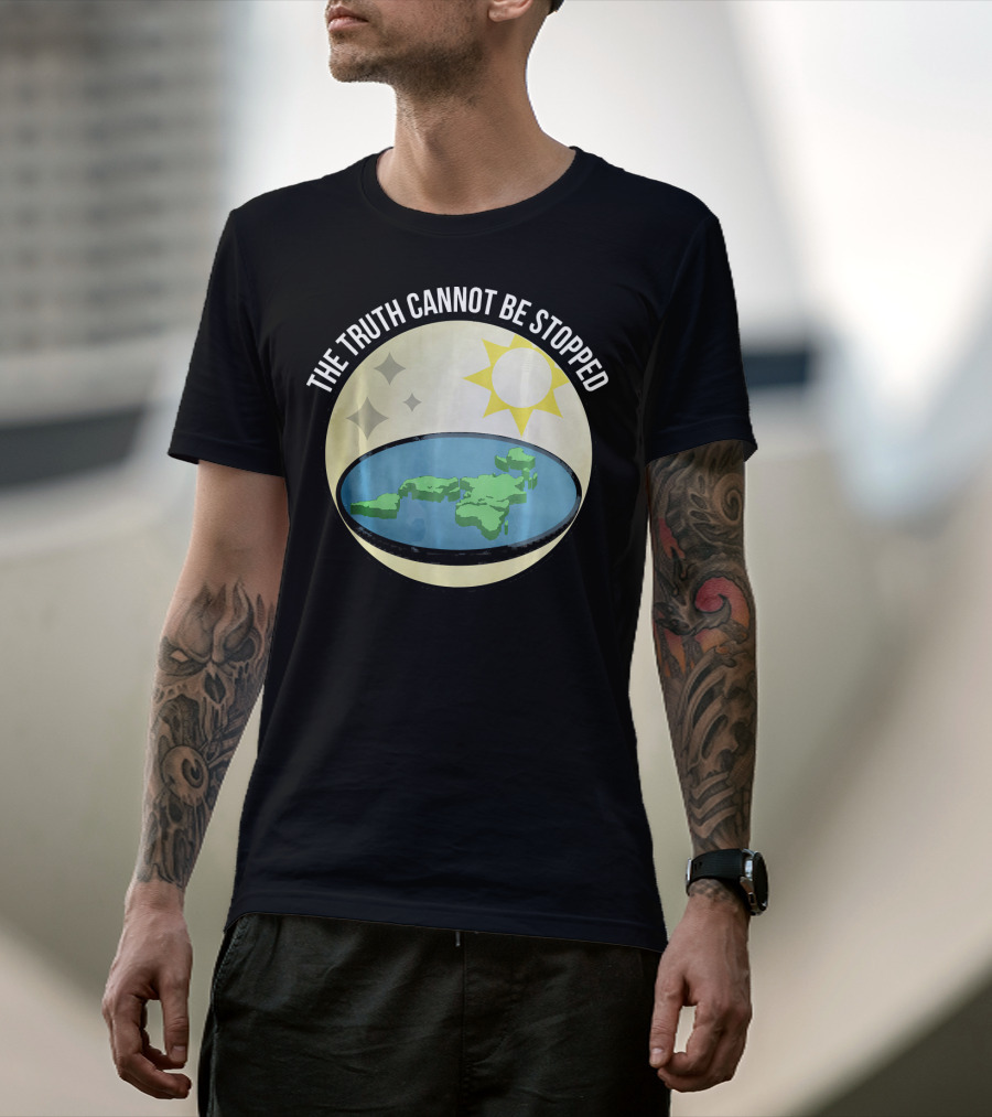 The Truth Cannot Be Stopped Flat Earth Sun And Stars T-Shirt