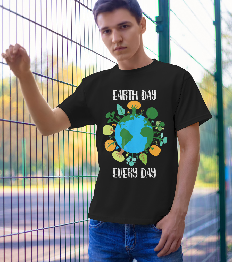 Earth Day Every Day Earth With Plants T-Shirt