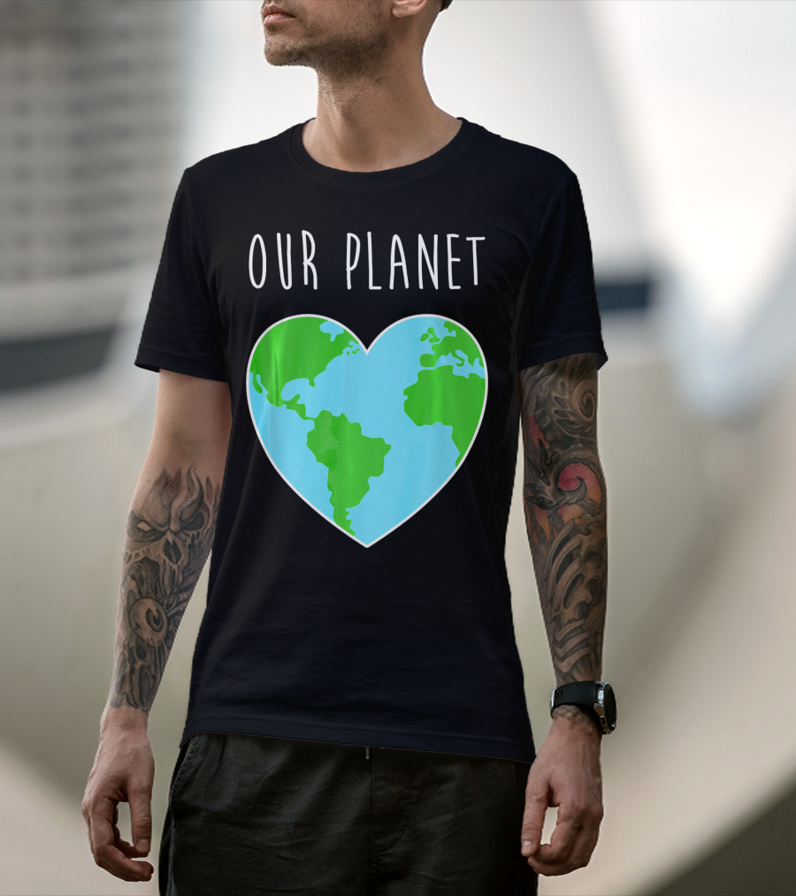 OUR PLANET Heart Earth Map Climate Change Awareness T-Shirt
