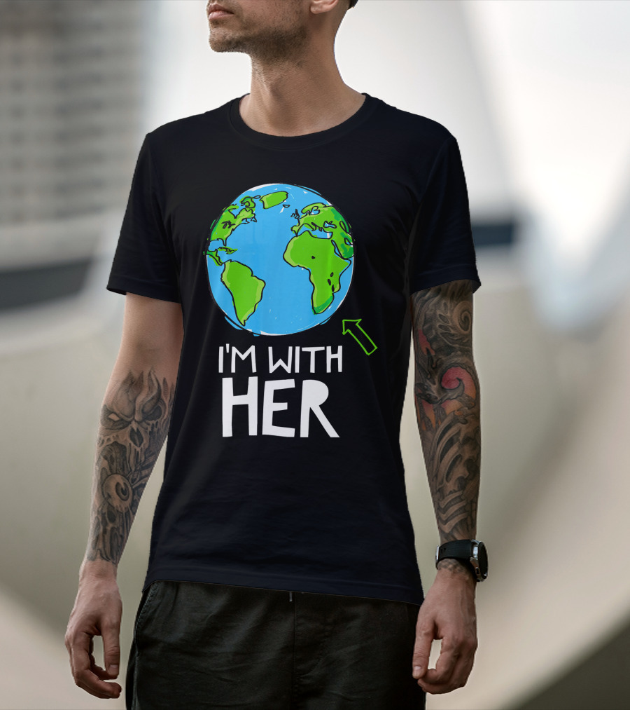 Science March I'm With Her Earth T-Shirt