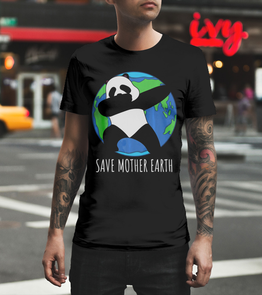 Earth Day Panda Dabbing Save Mother Earth T-Shirt