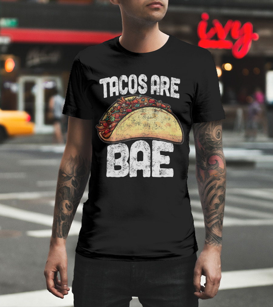 Tacos Are Bae Taco Lover Cinco De Mayo T-Shirt