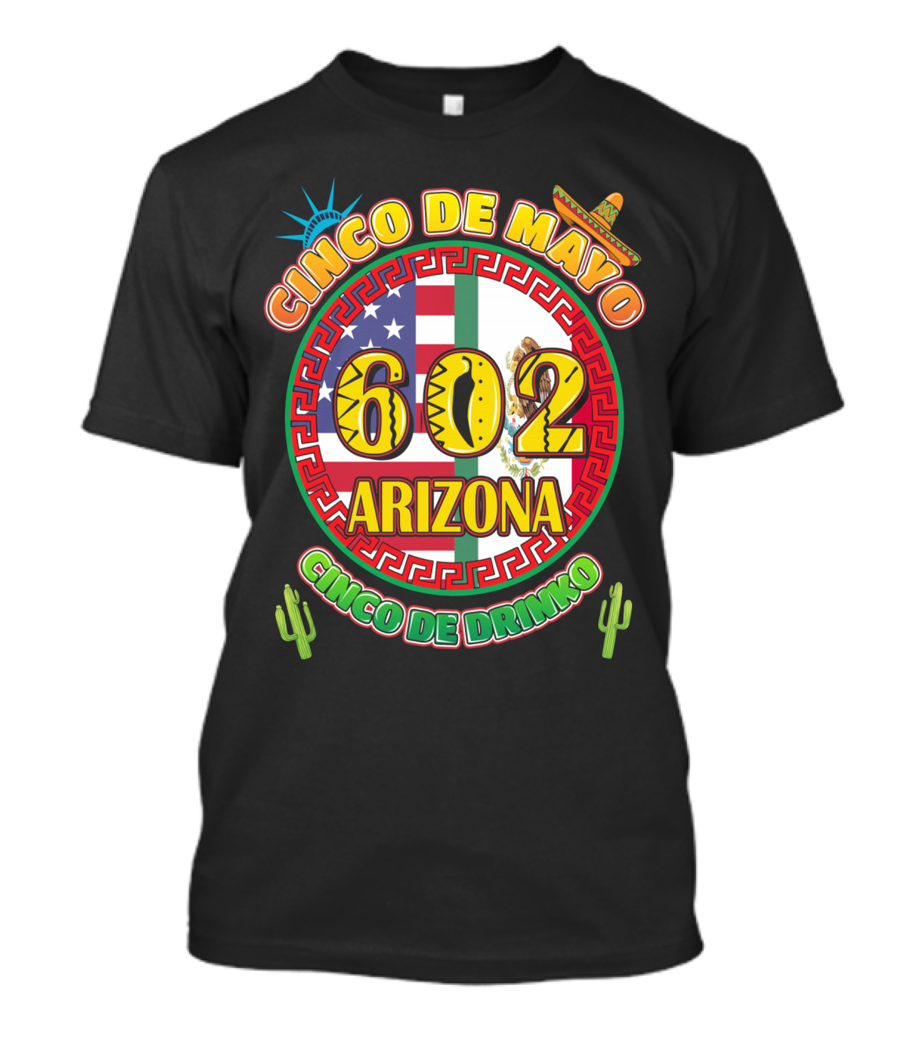 Cinco De Mayo 602 Arizona Cinco De Drinko T-Shirt