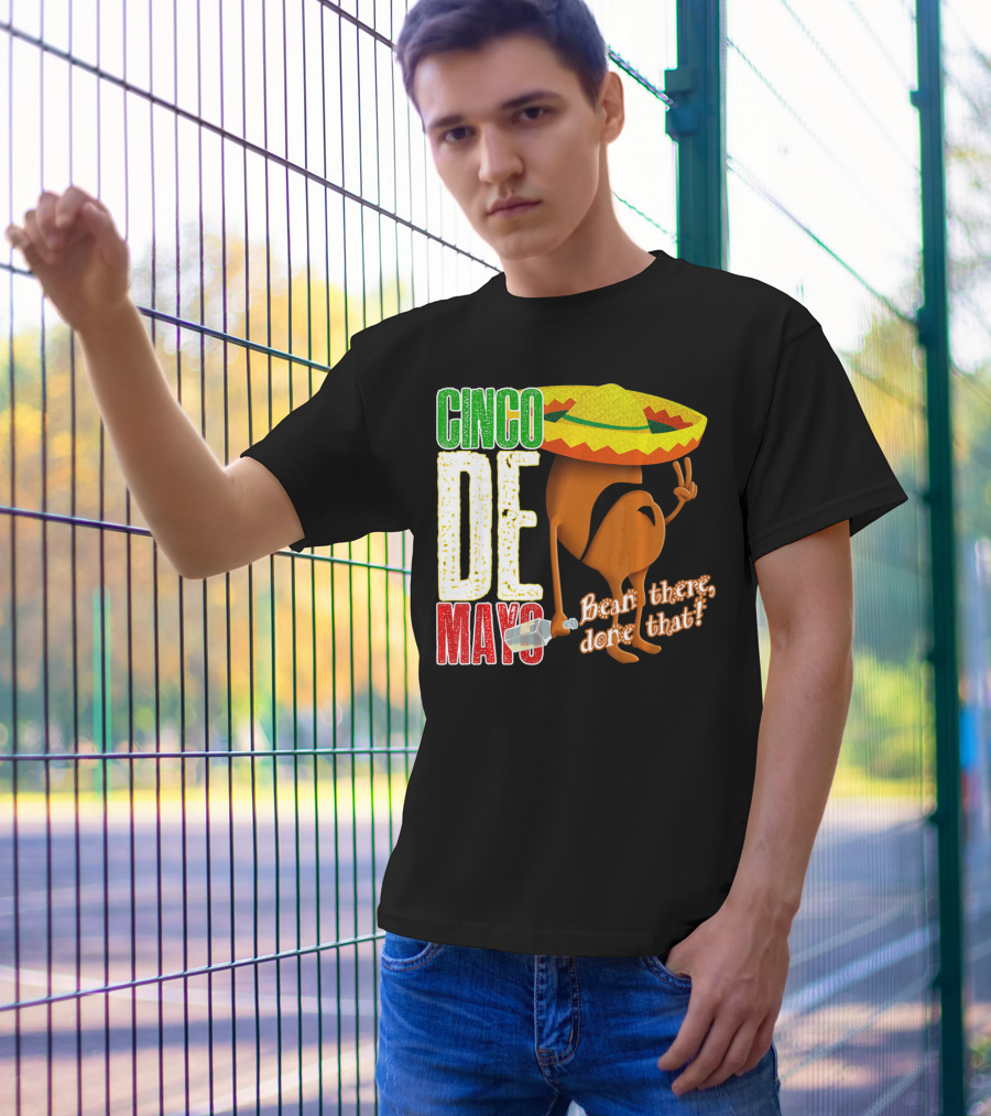 Cinco De Mayo Bean There Done That Sombrero Peace Sign T-Shirt