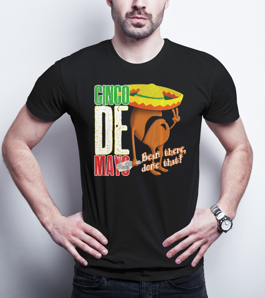 Cinco De Mayo Bean There Done That Sombrero Peace Sign T-Shirt