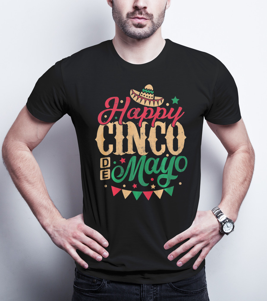 Happy Cinco De Mayo Mexican Celebration Sombrero Flags T-Shirt