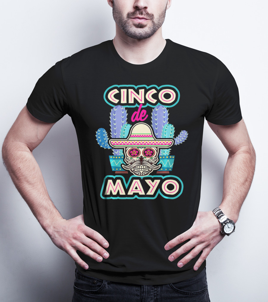 Cinco De Mayo Skull Mustache Sombrero Cactus Fiesta T-Shirt