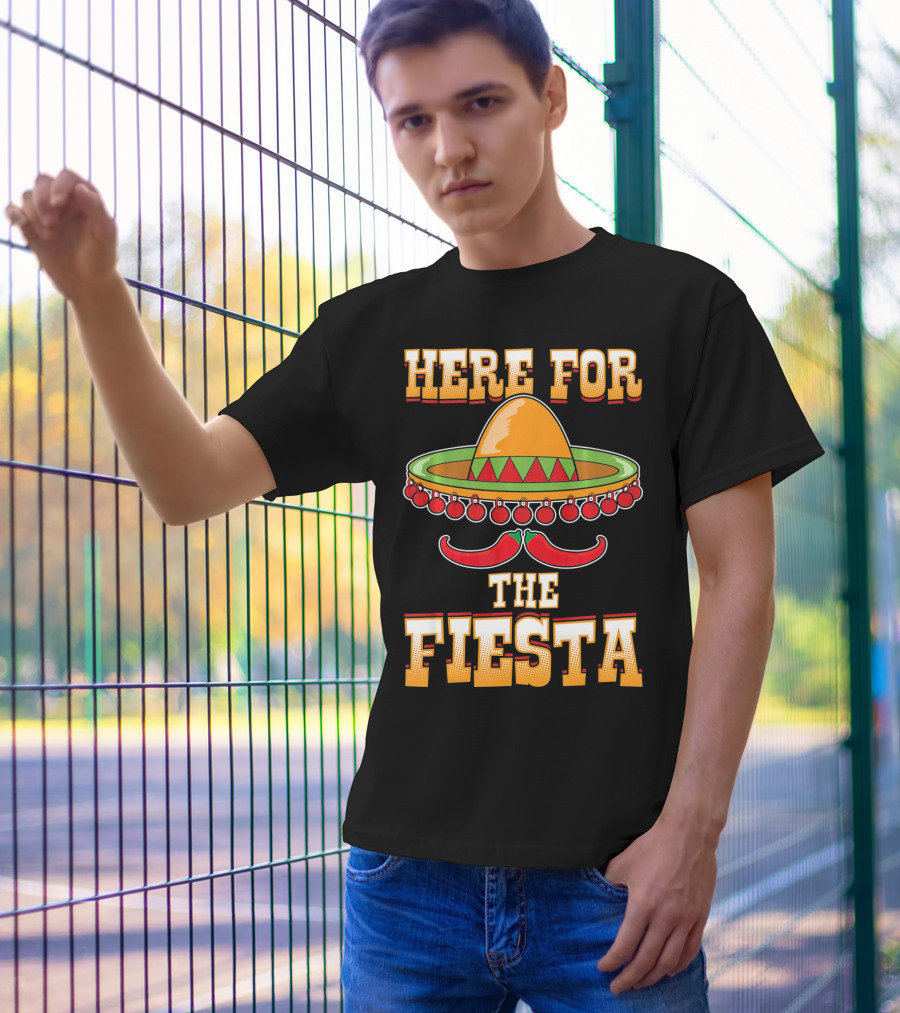 Here For The Fiesta Cinco De Mayo Sombrero And Chili Peppers T-Shirt
