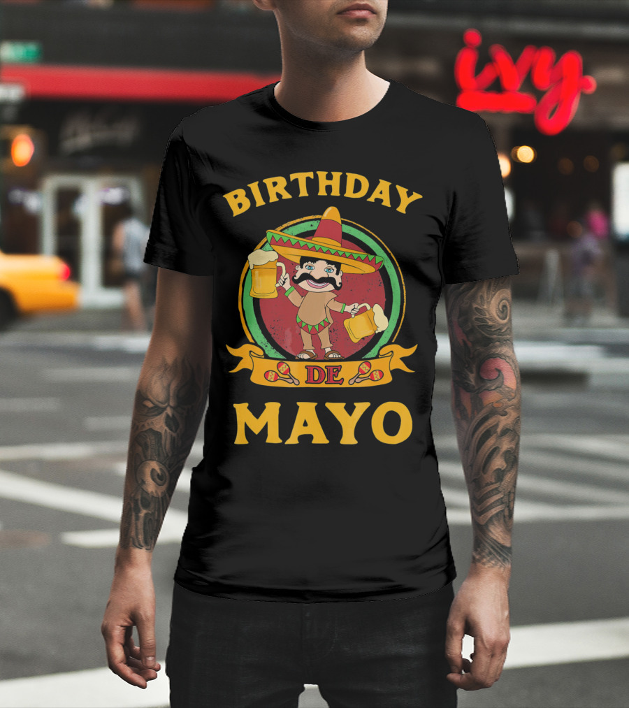 Birthday De Mayo Funny Cinco T-Shirt