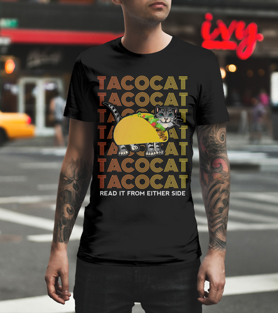 Tacocat Tacocat Tacocat Tacocat Tacocat Tacocat Read It From Either Side T-Shirt