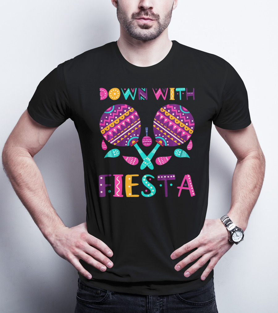 Down With Fiesta Funny Cinco De Mayo Mexica T-Shirt