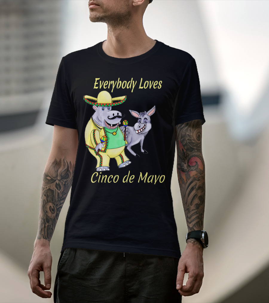 Everybody Loves Cinco De Mayo Hippopotamus And Donkey Fiesta T-Shirt