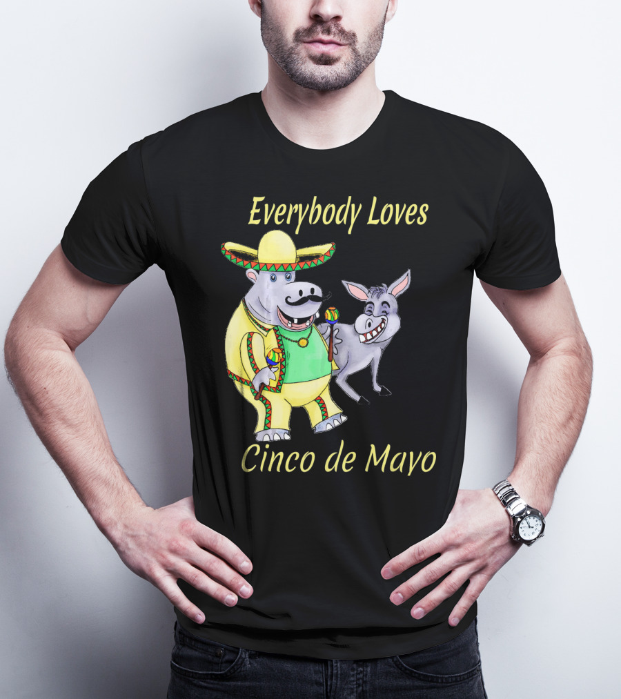 Everybody Loves Cinco De Mayo Hippopotamus And Donkey Fiesta T-Shirt