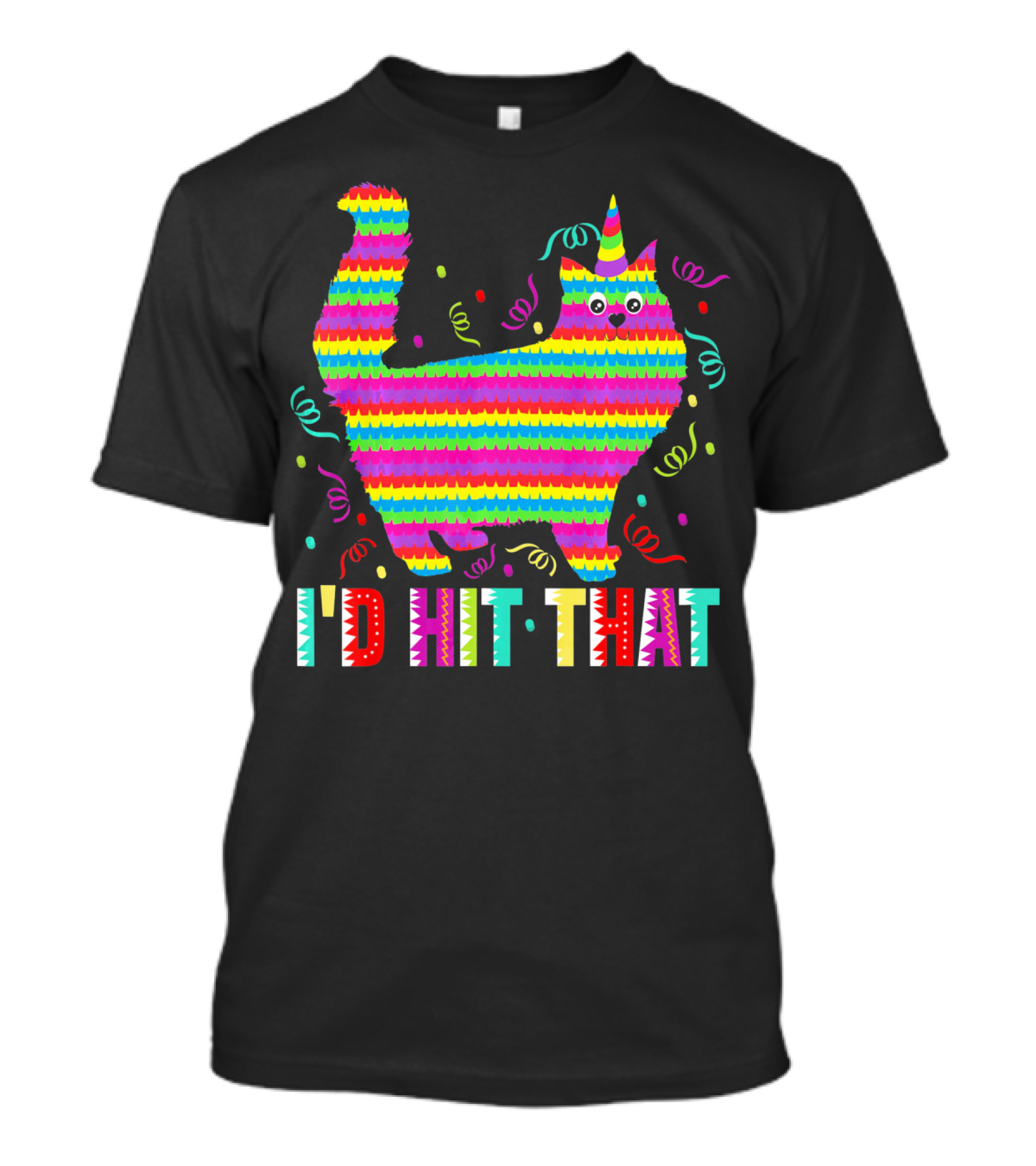 I'd Hit That Pinata Funny Cat Cinco T-Shirt