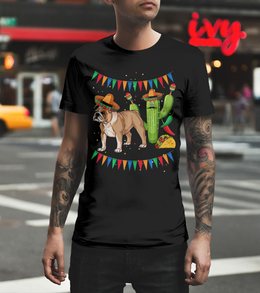 Sombrero English Bulldog Dog Mexico Cactus Taco Fiesta Flags T-Shirt