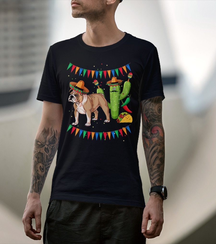 Sombrero English Bulldog Dog Mexico Cactus Taco Fiesta Flags T-Shirt