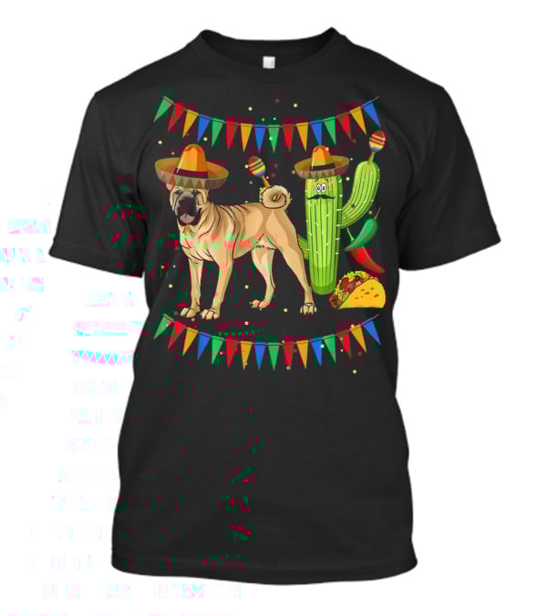 Sombrero Chinese Shar Pei Dog Mexico Cactus Fiesta Taco T-Shirt