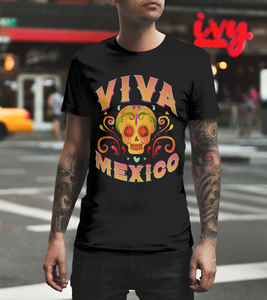 Viva Mexico Cinco De Mayo Sugar Skull T-Shirt