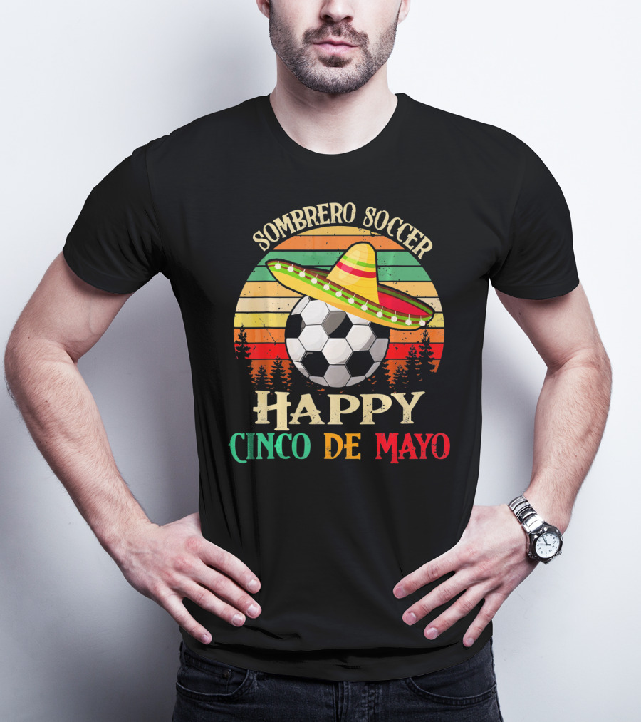 Sombrero Soccer Happy Cinco De Mayo T-Shirt