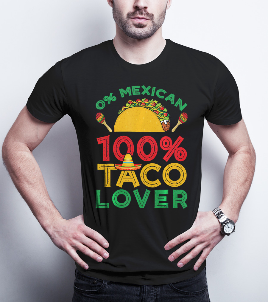 0% Mexican 100% Taco Lover With Sombrero And Maracas T-Shirt