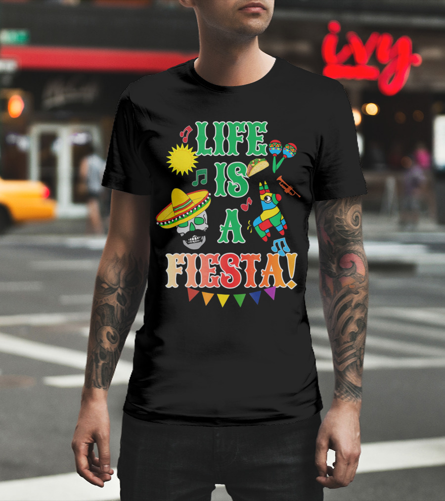 Life Is A Fiesta Sombrero Skull Taco Maracas Piñata Music T-Shirt