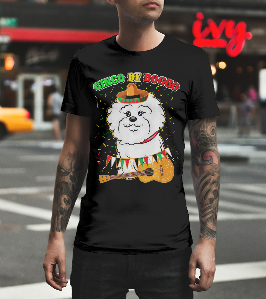 Cinco De Doggo Bichon Frise With Sombrero And Guitar T-Shirt