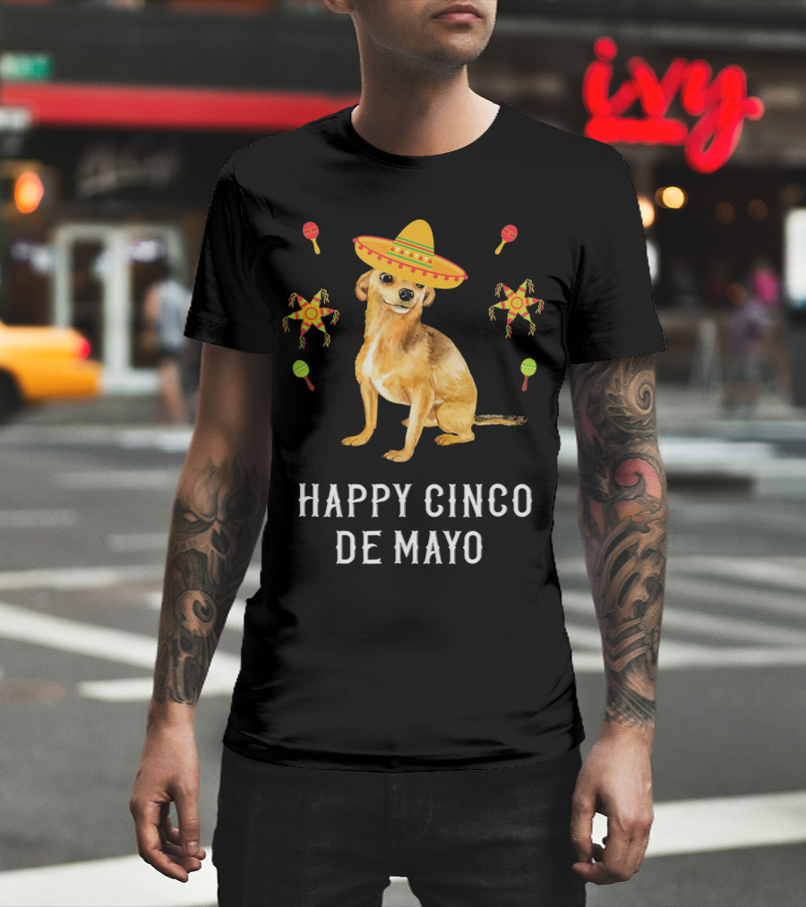 Happy Cinco DE Mayo Sombrero Chihuahua Piñata Maracas T-Shirt