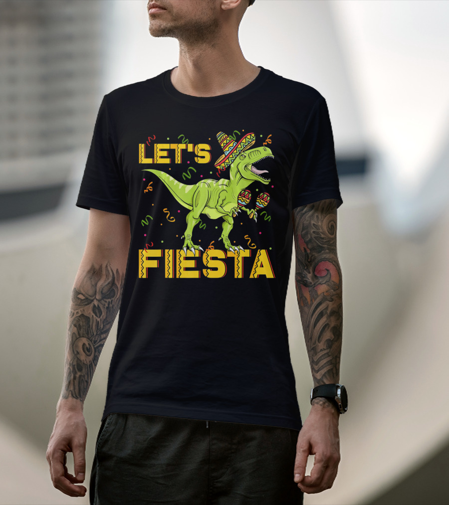 Let's Fiesta Rex Dinosaur Cinco De Mayo T-Shirt