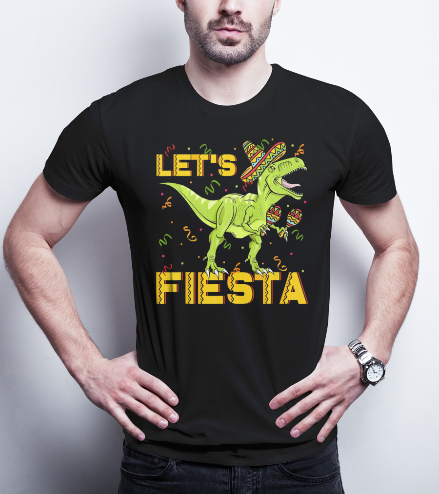Let's Fiesta Rex Dinosaur Cinco De Mayo T-Shirt