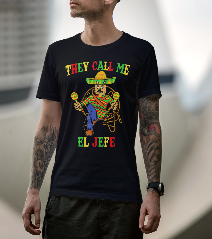 They Call Me El Jefe Yorkshire Terrier Cinco De Mayo T-Shirt